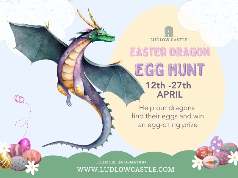 Easter Dragon Egg Hunt at Ludlow Castle - Visit Shropshire